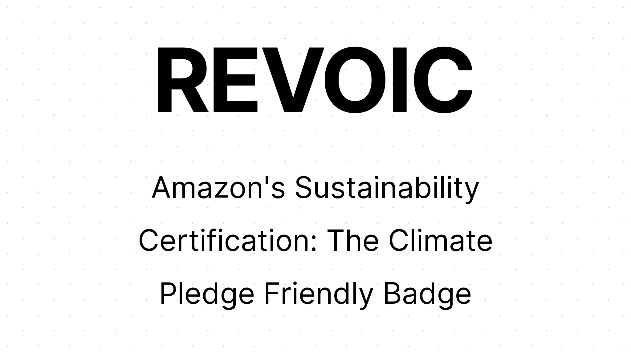 Amazon's Sustainability Certification: The Climate Pledge Friendly ...